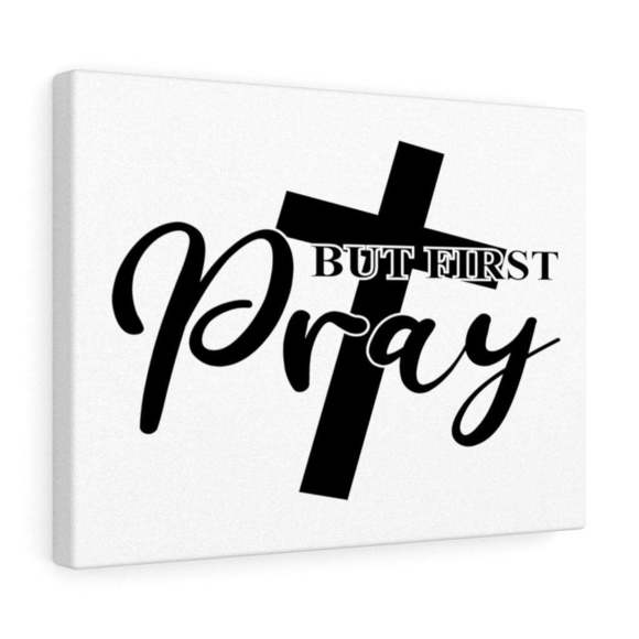 Printify | Art | Scripture Sign But First Pray Cross Bible Verse Canvas ...